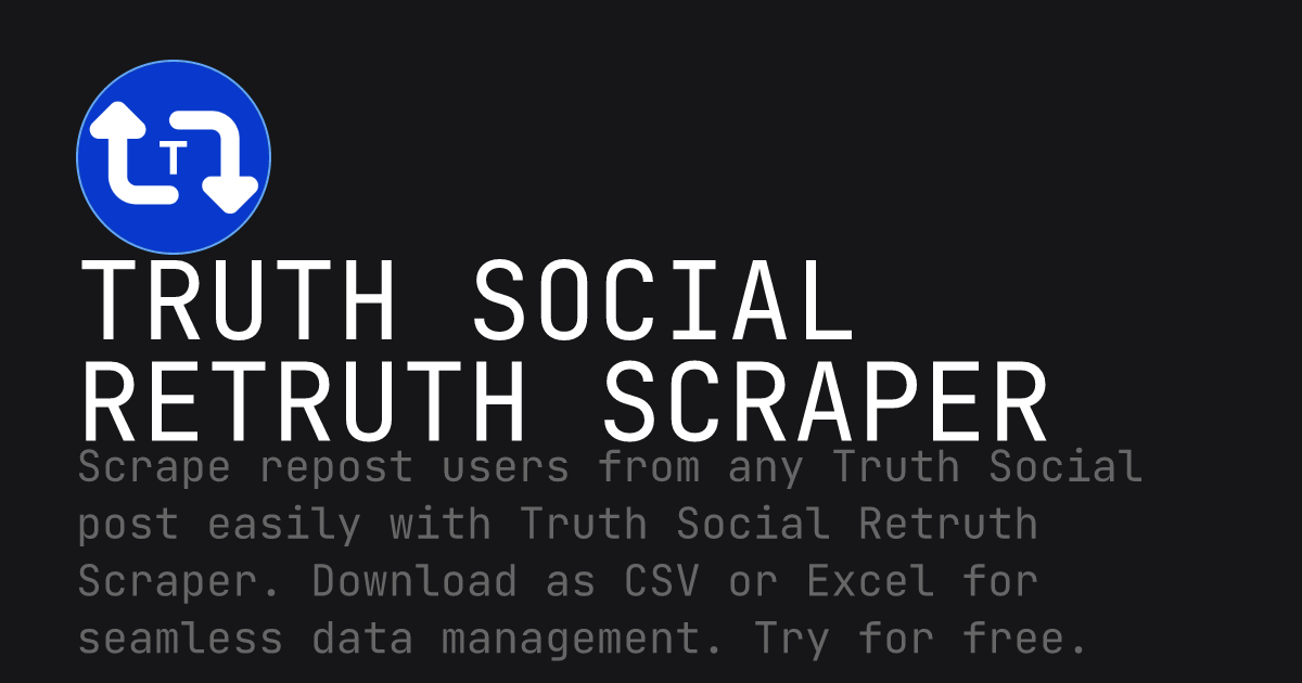 Truth Social Retruth Scraper - Extract Posts Repost Users